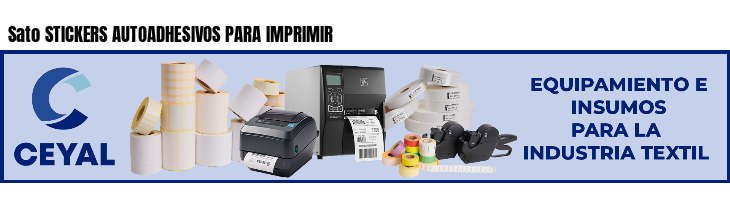 Sato STICKERS AUTOADHESIVOS PARA IMPRIMIR | Respuesto Zebra
